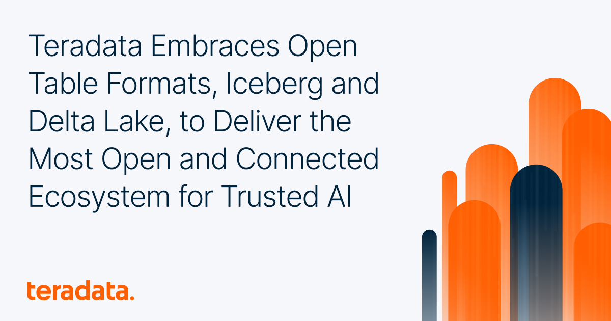 Teradata Embraces Open Table Formats, Iceberg and Delta Lake