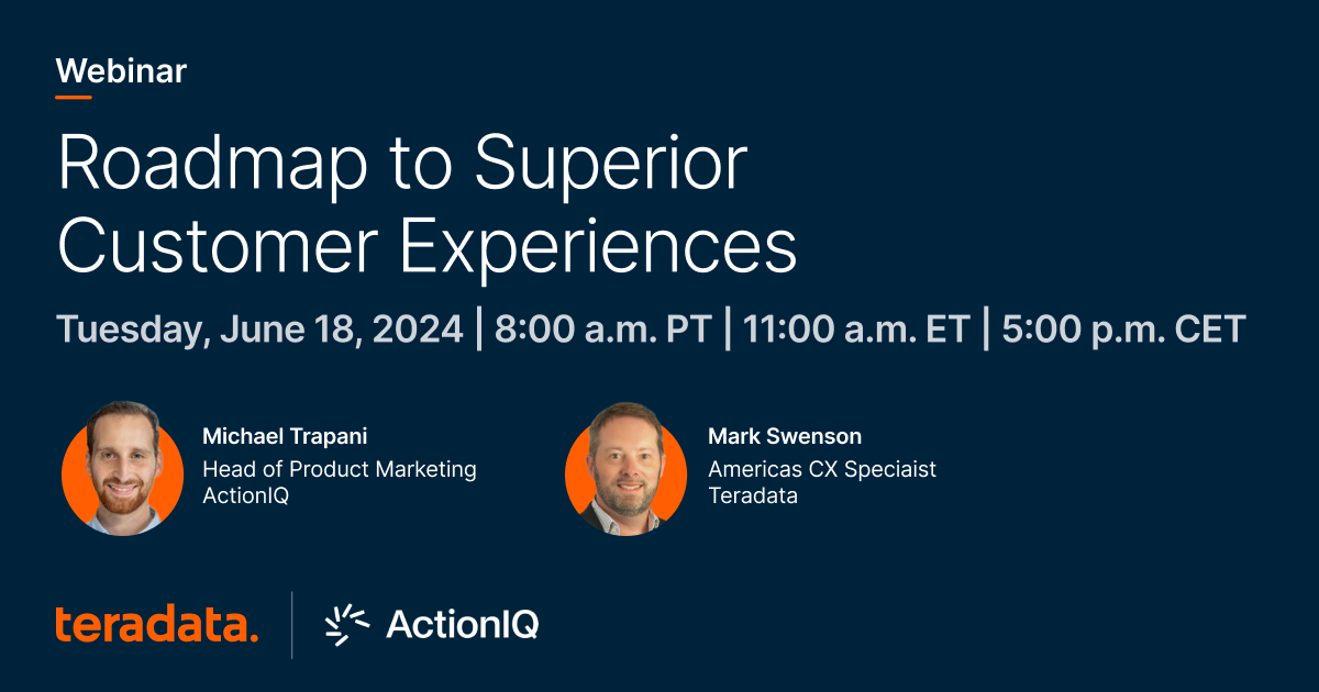 Roadmap to Superior Customer Experiences | Teradata
